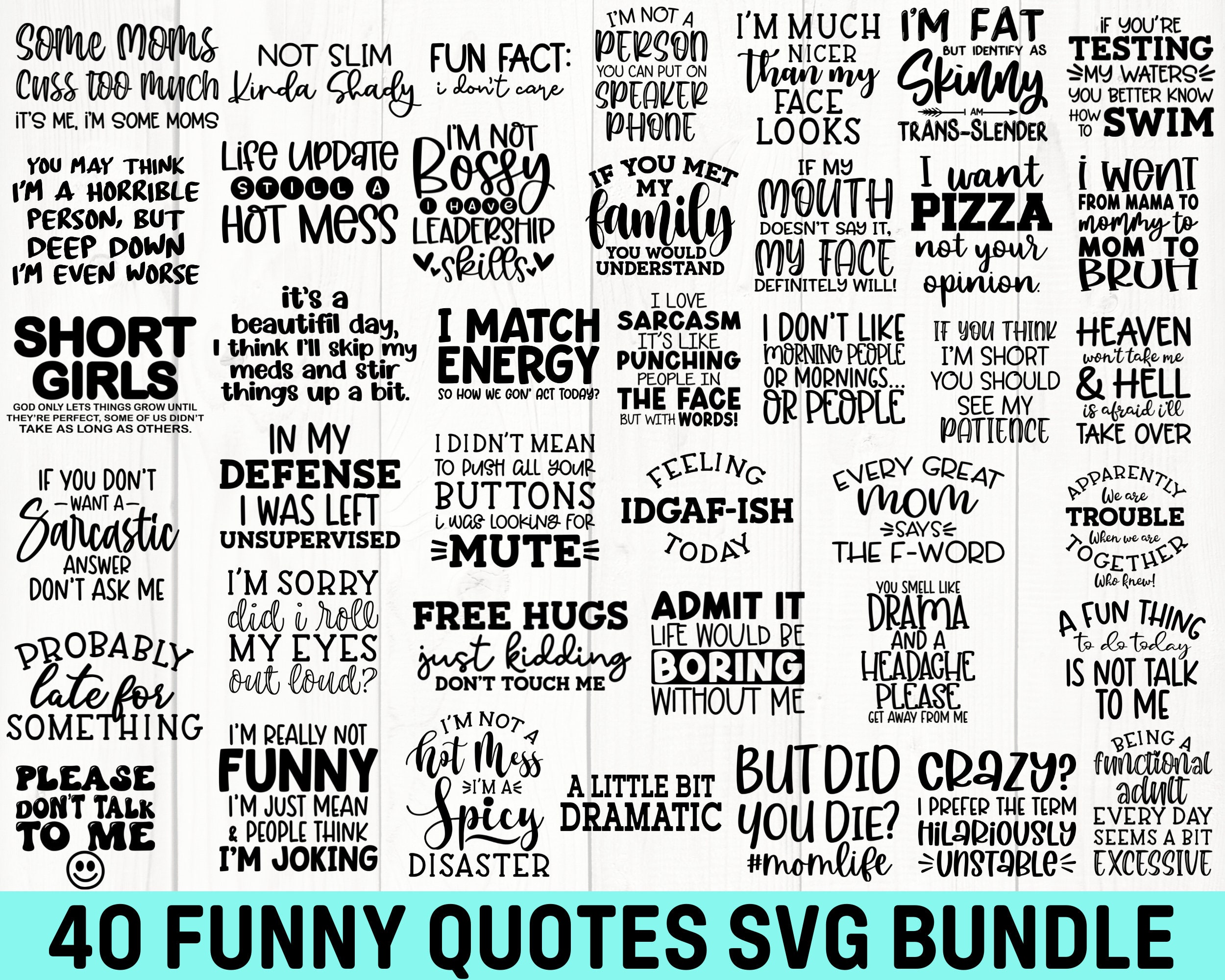 40 Funny Quotes Svg Bundle Sarcastic Svg Files Mom Life Svg - Etsy Canada