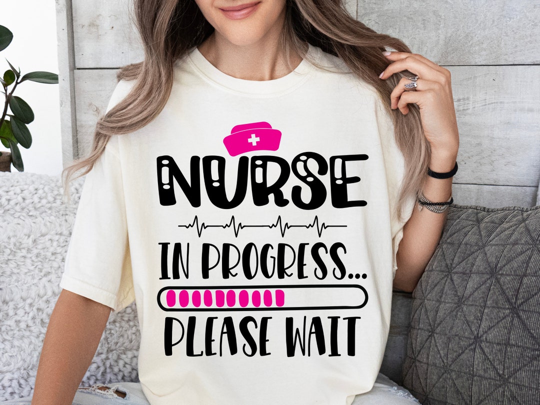 Nurse in Progress SVG PNG DXF, Nursing Student Svg, Nurse Life Svg ...