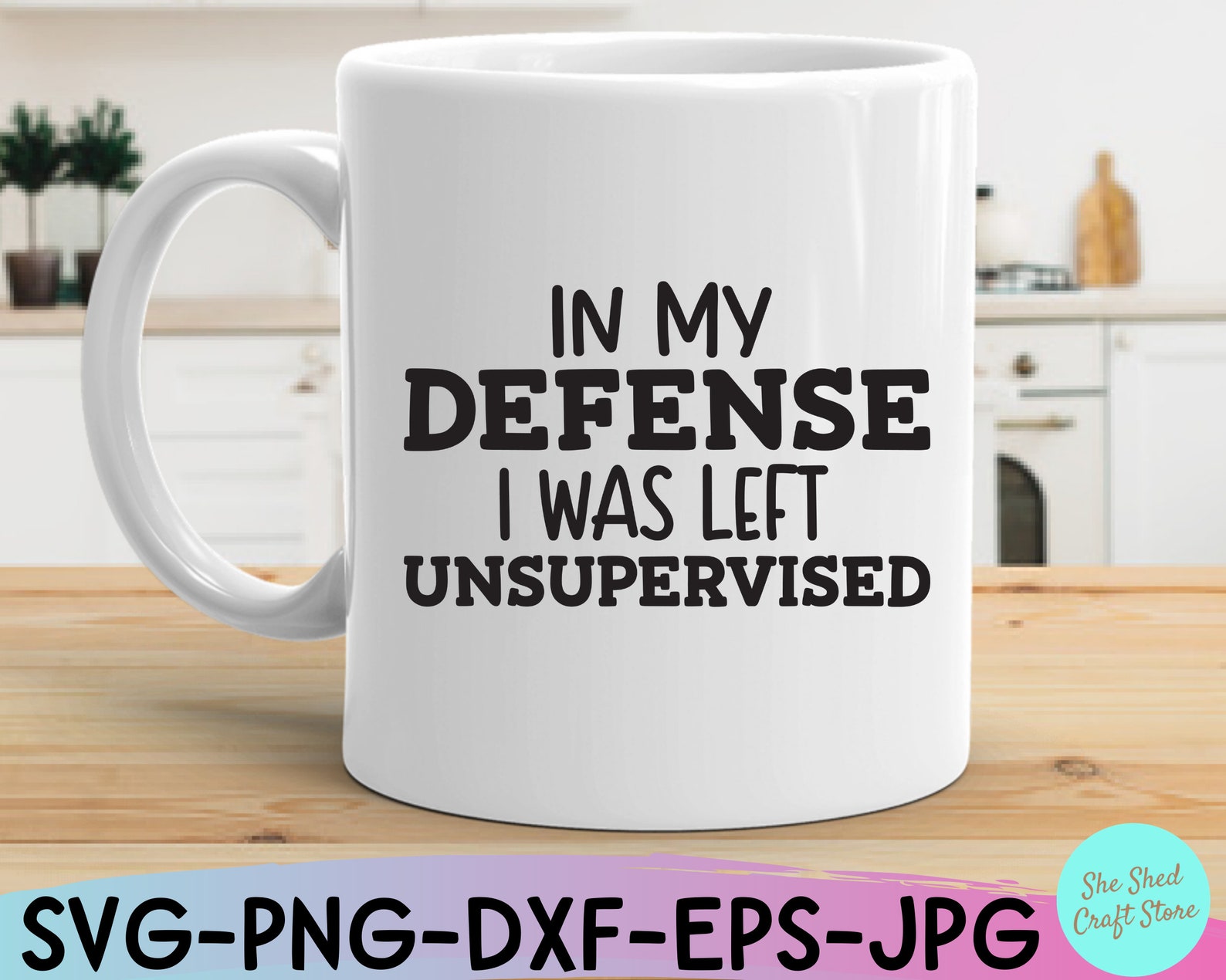 In My Defense I Was Left Unsupervised Svg Sarcastic Svg | Etsy