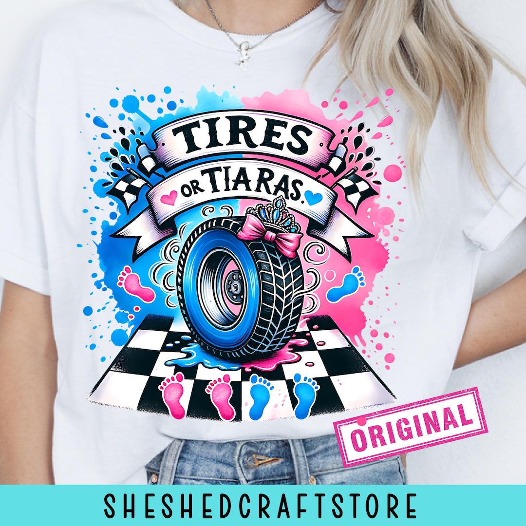 Tires and Tiaras Daddy Loves You Digital Png File Instant Download ...