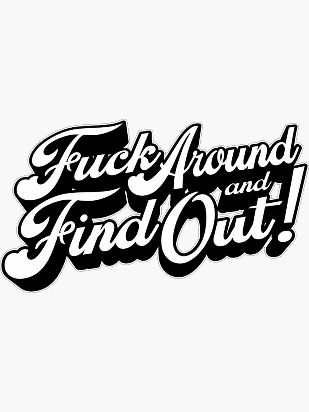 Funny Vinyl Decal-f*ck Around and Find Out - Etsy