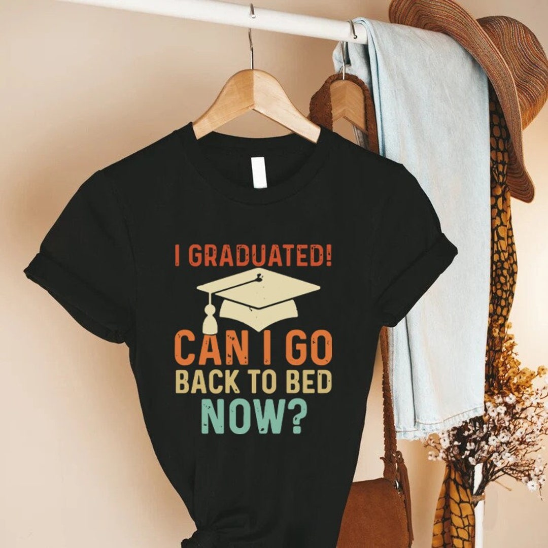 Funny Graduate Tshirt,funny Graduation Gifts,college Graduation Shirt ...