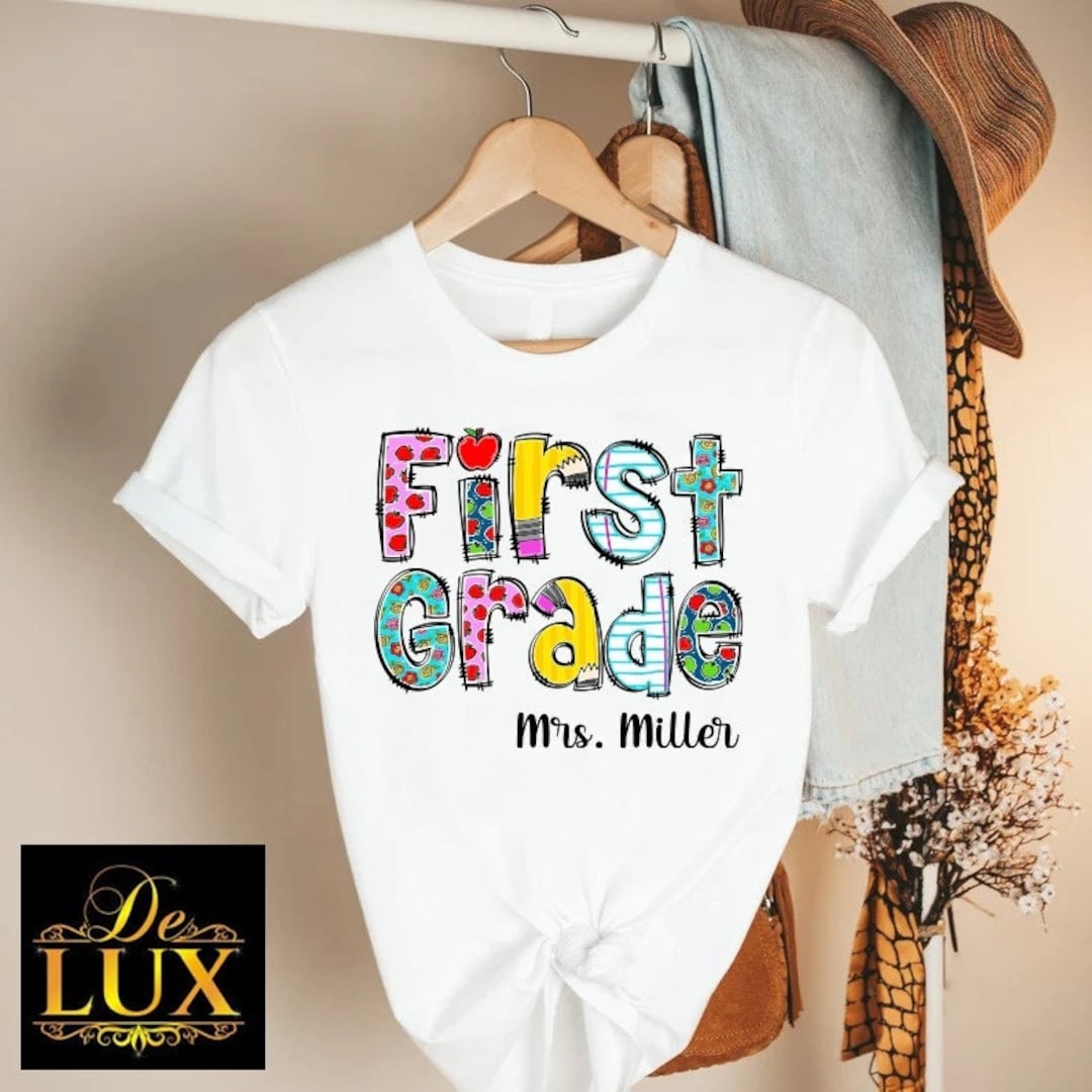 First Grade Custom Teacher Shirt, 1st Grade Teacher Team Shirt ...