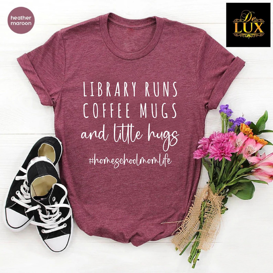 Homeschool Mom Shirt, Mothers Day Gift, Homeschooling Shirt, Mom Gifts ...