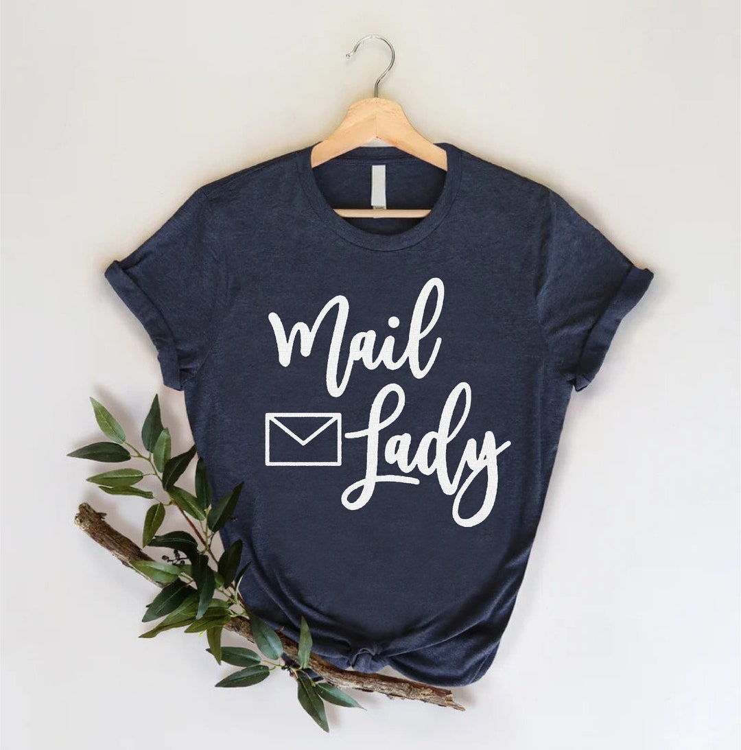 Mail Lady Unisex T-shirt, Postal Worker Shirt, Gift for Women, Mail ...