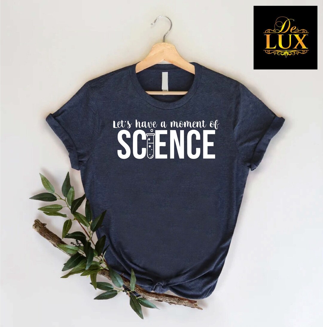 Science Shirt, Biology Teacher Gift,first Day of School,let's Have A ...