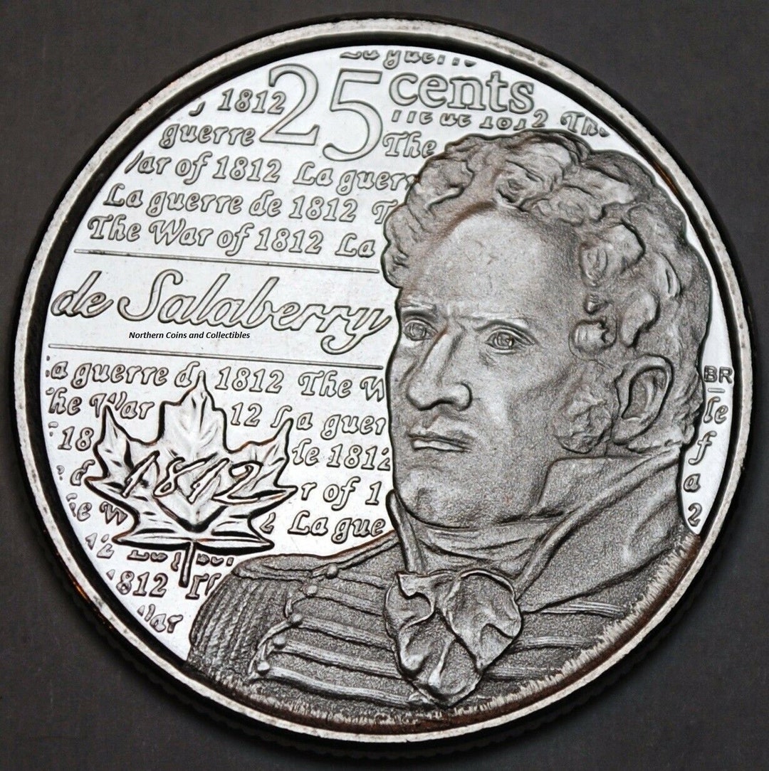 2013 Canadian 25-cent Heroes of 1812: Charles-michel De Salaberry ...