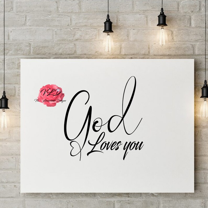God Loves You Fancy Script Clipart SVG PNG High Quality Inspiring Kjv ...