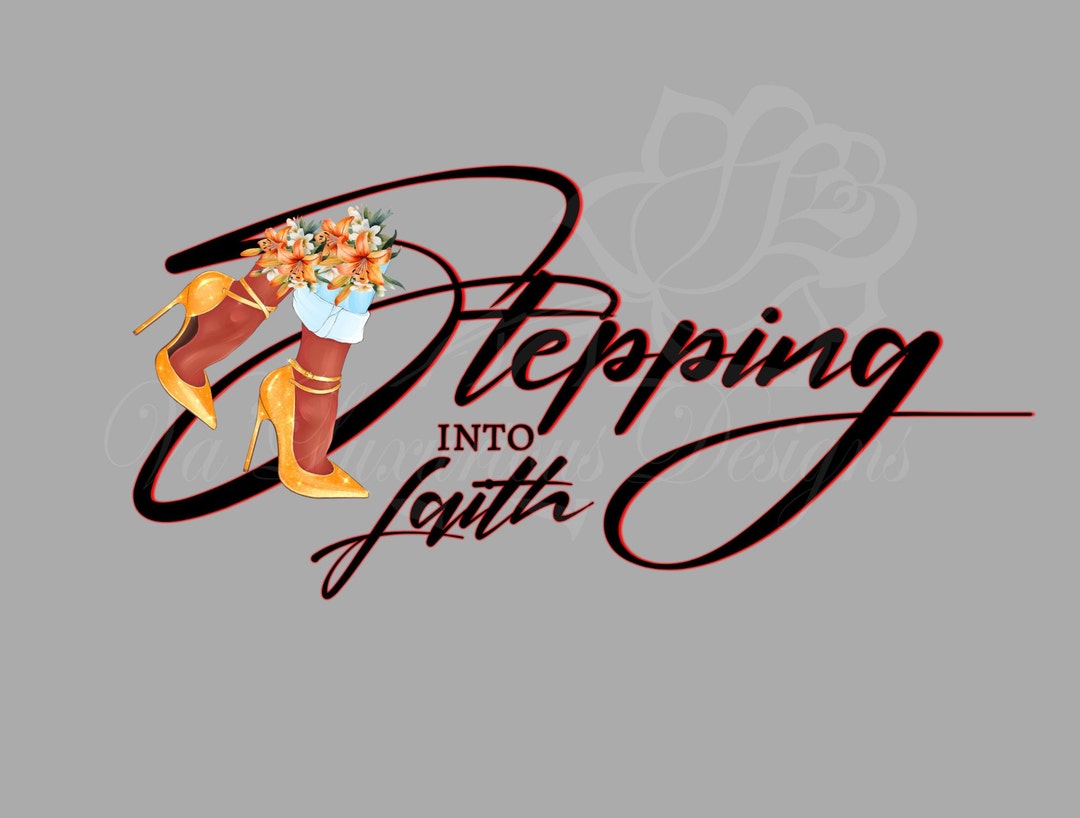 Christian Designs Stepping Into Faith Downloads for Shirts , Red PNG ...