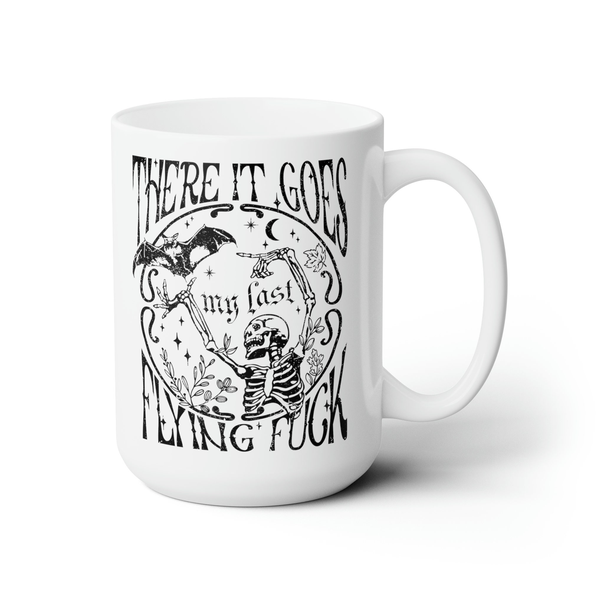 There It Goes My Last Flying Fk, Skeleton Coffee Mug, Halloween Mugs ...