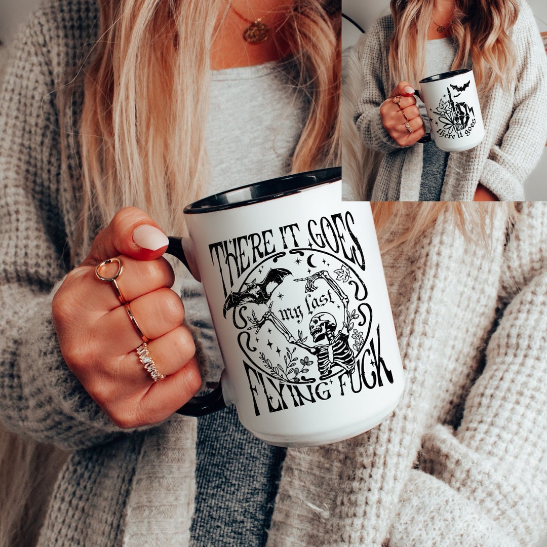 There It Goes My Last Flying Fk, Skeleton Coffee Mug, Halloween Mugs ...