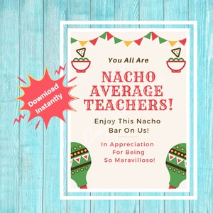 Nacho Average Teacher Appreciation Week Flyer | Teacher Thank You ...