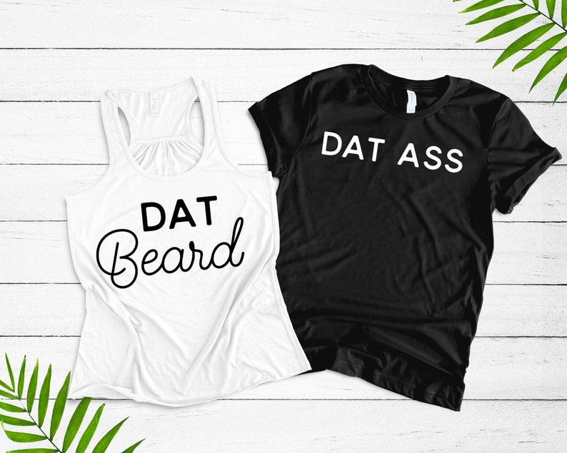 Dat Beard and Dat Ass Mister and Mrs Shirts Wife Tshirt - Etsy