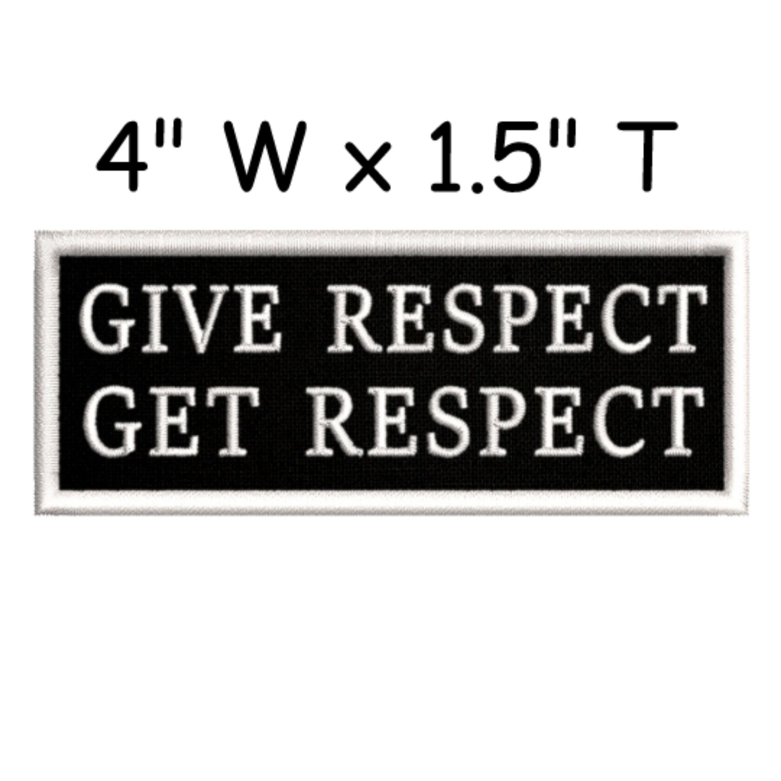 Respect Give It To Get It