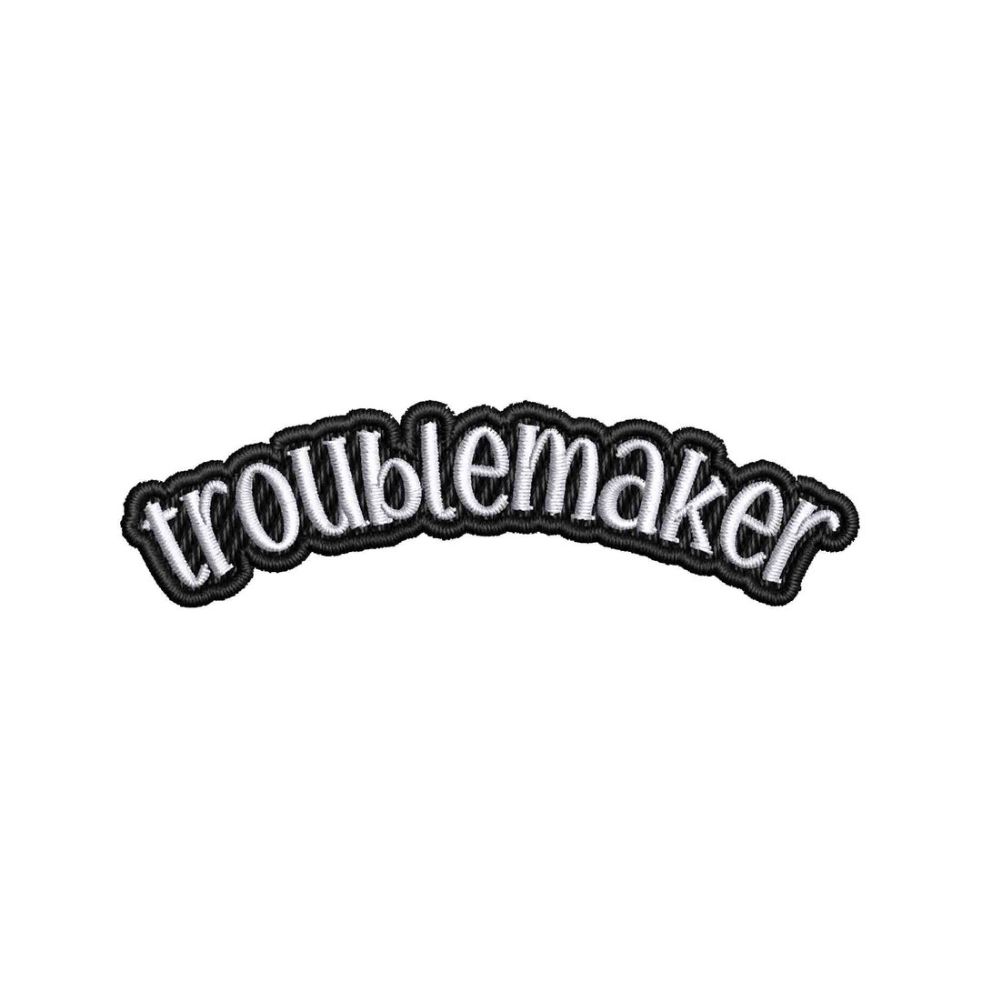 Word Iron on Patch Patches Troublemaker Text Words Embroidered Iron-on ...
