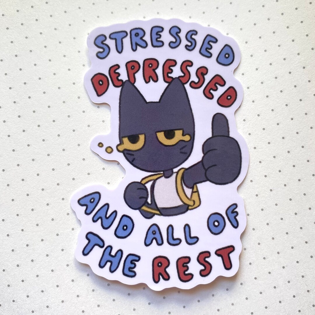 Stressed Depressed Cat Sticker - Etsy