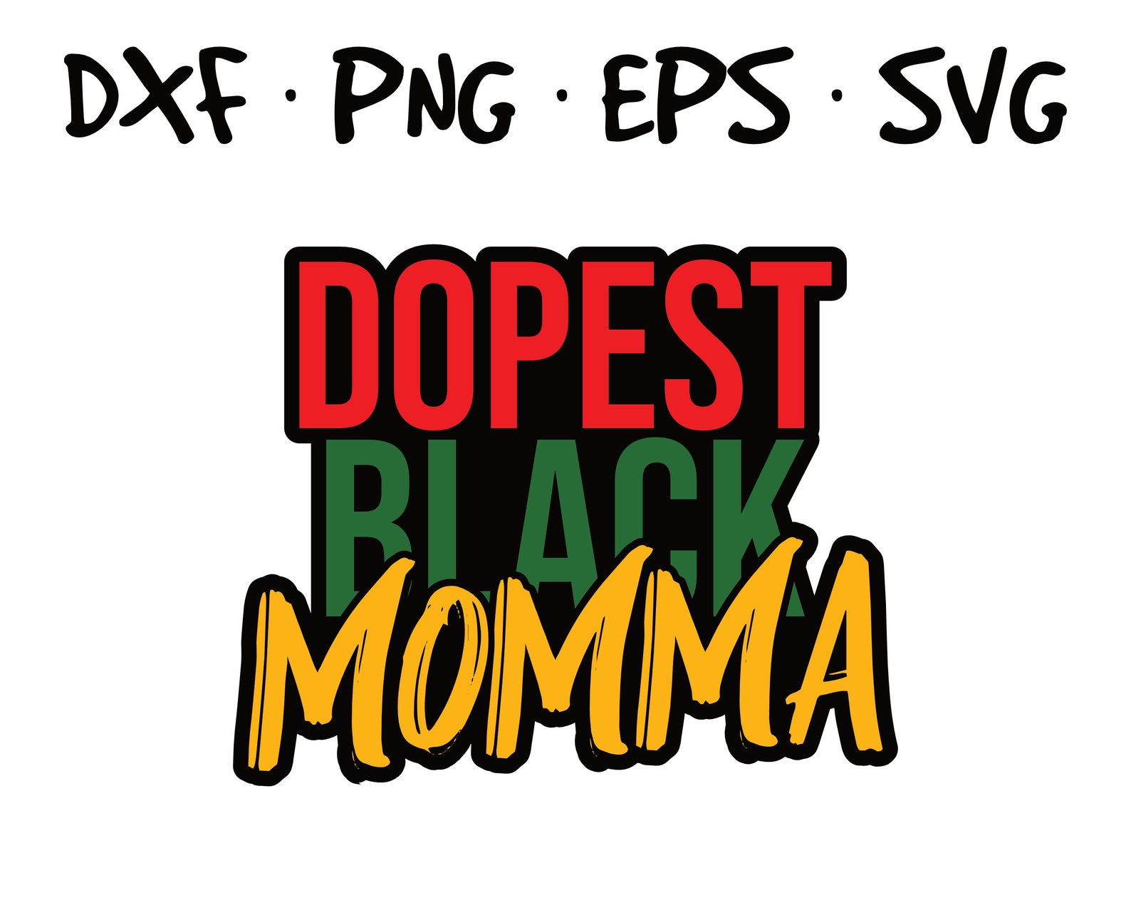 Dope Black Mom Svg Black Momma Mother Madre African American Etsy