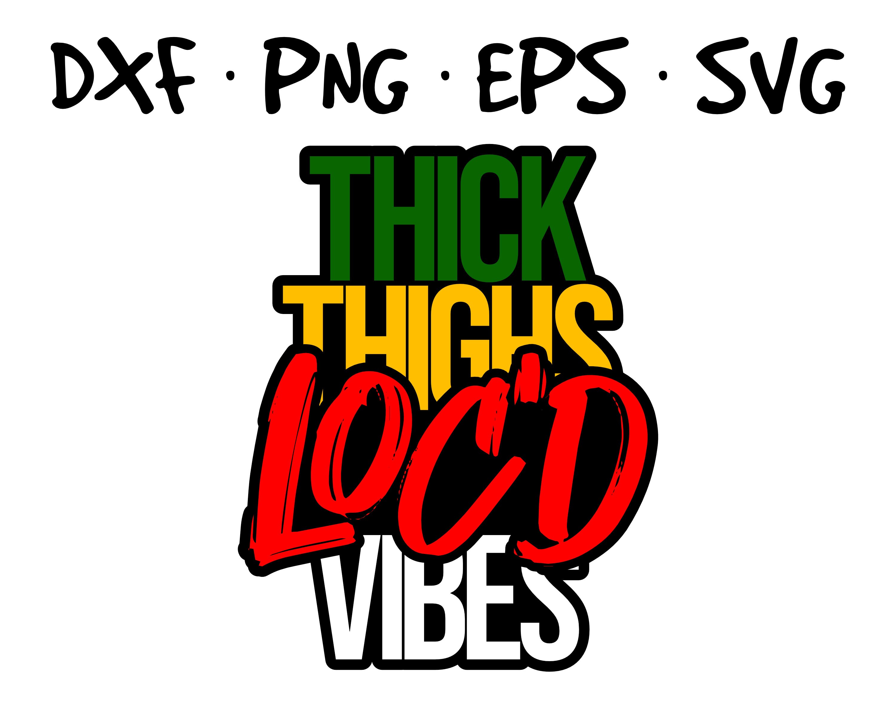 Thick Thighs Pretty Eyes Loc'd Vibes Nutritional Facts Queen for Me ...