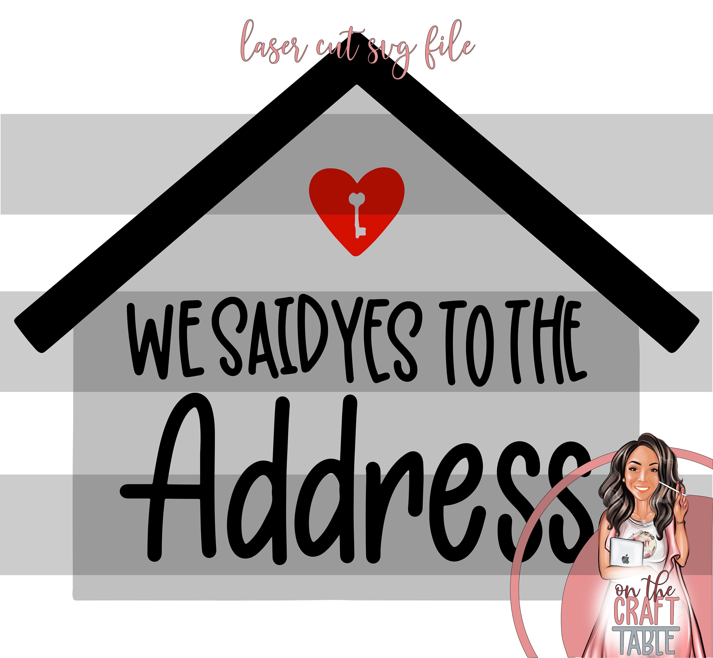 We Said Yes To The Address SVG FILE | Etsy