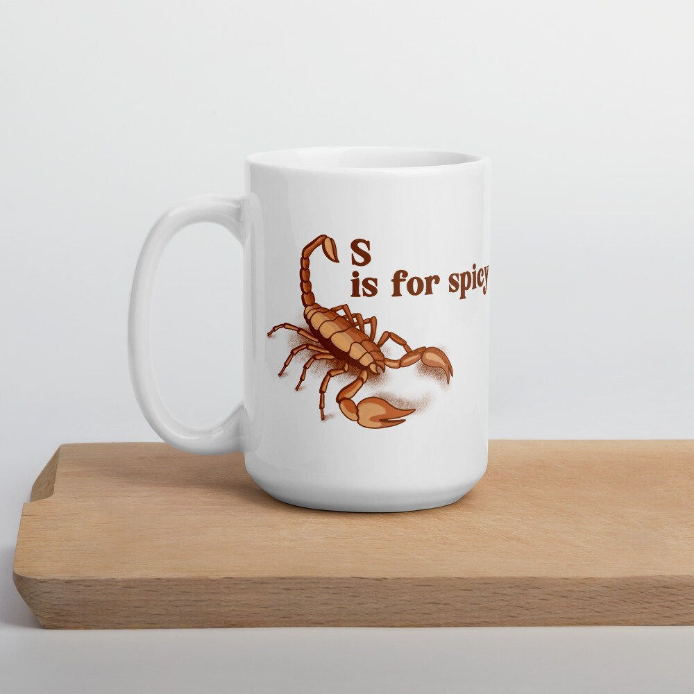 S is for Spicy Mug, Scorpion Design Mug, Funny Saying, Southwest Mug - Etsy