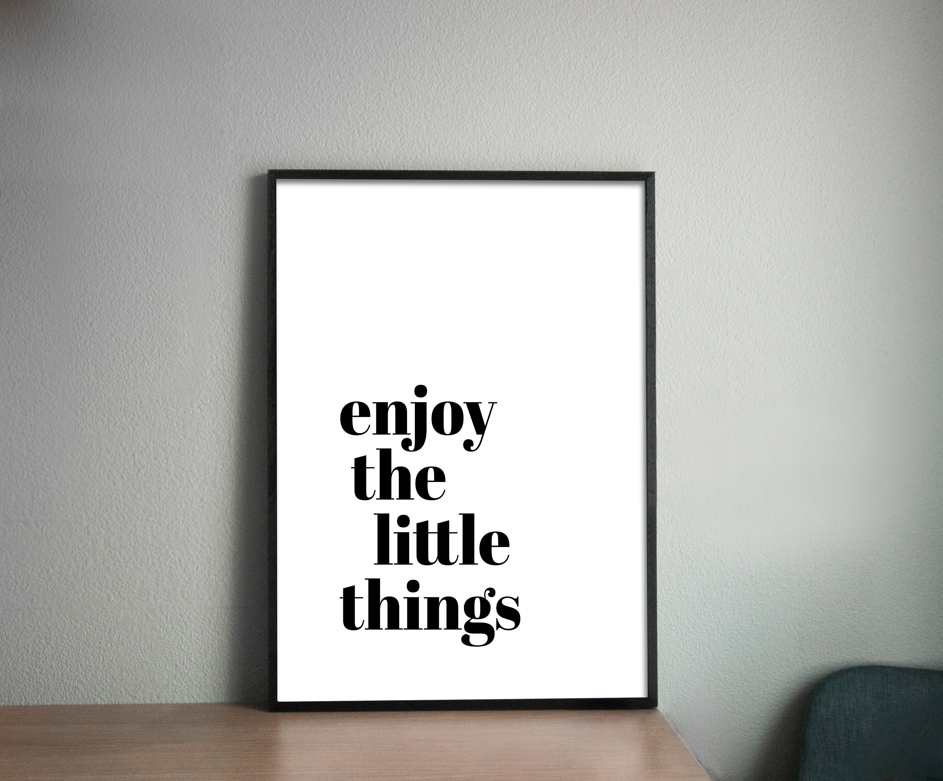 Enjoy the Little Things Print, Modern Prints, Black and White, Minimal ...