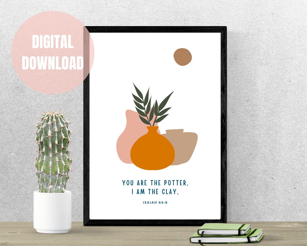 Potter and Clay Christian Art, Christian Art Download, Scripture Poster ...