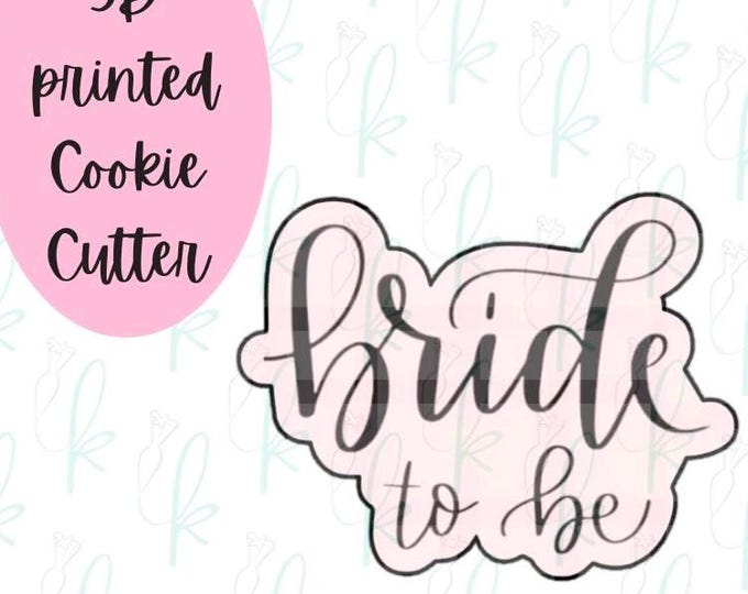 Floral Bride to Be Lettered Wedding Cookie Cutter and Optional Stencil ...