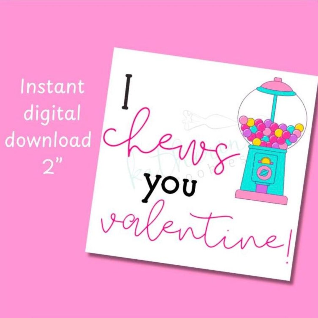 I Chews You - Bubblegum Valentine’s Day Printable 2” Cookie Tag Sticker ...