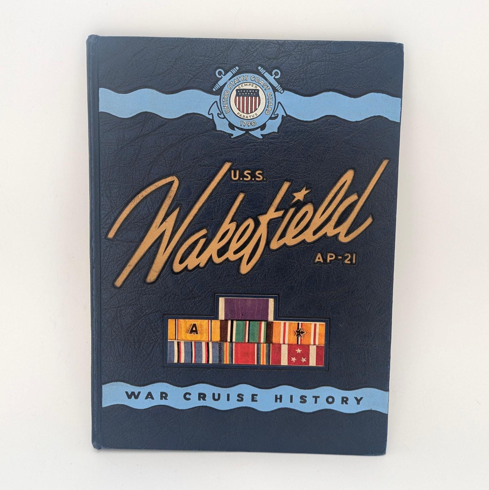 USS Wakefield Ap-21 War Cruise History Book WWII USCG Navy Transport ...