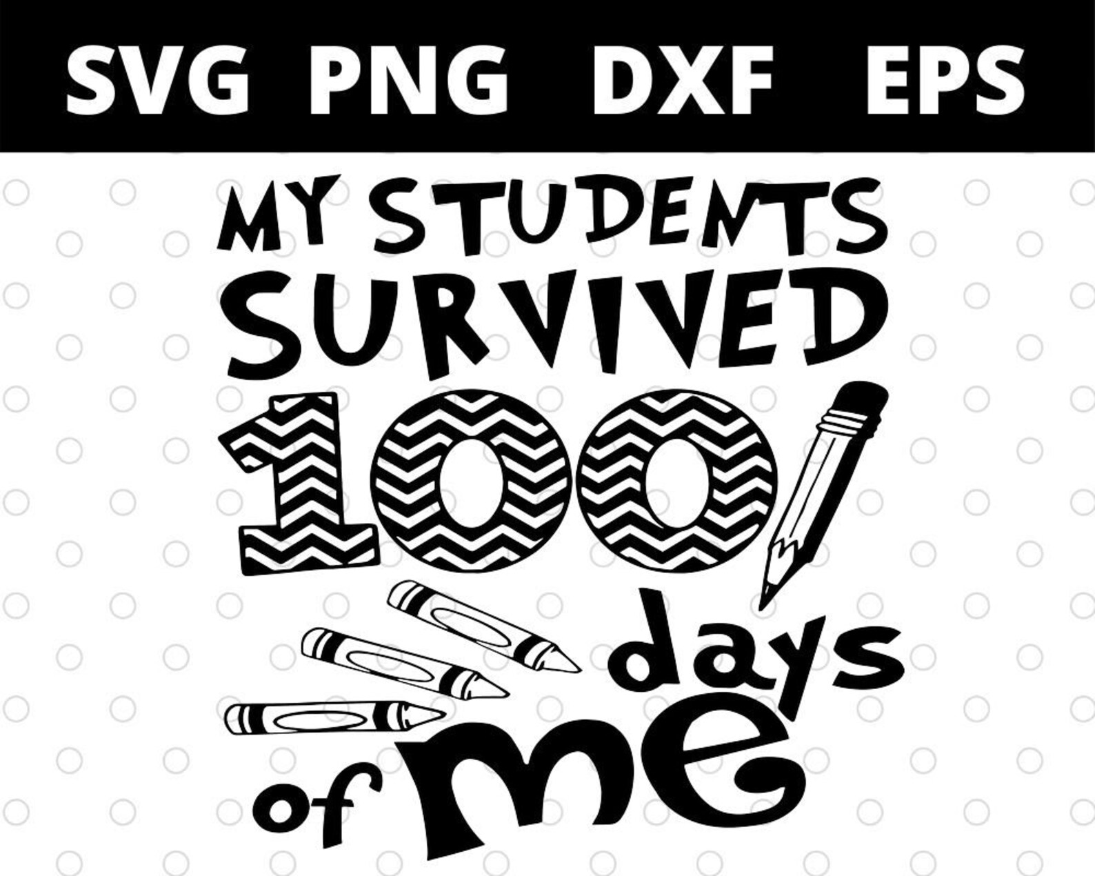 My Students Survived 100 Days of Me Svg Png, 100 Days for Teachers Svg ...
