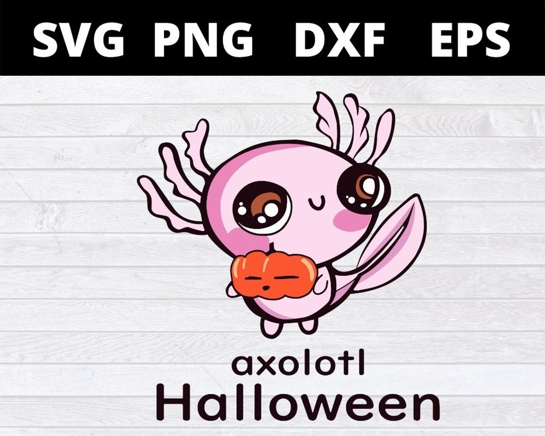 Axolotl Halloween Costume Cute Kawaii Exotic Pet Animal SVG Png Eps Dxf ...