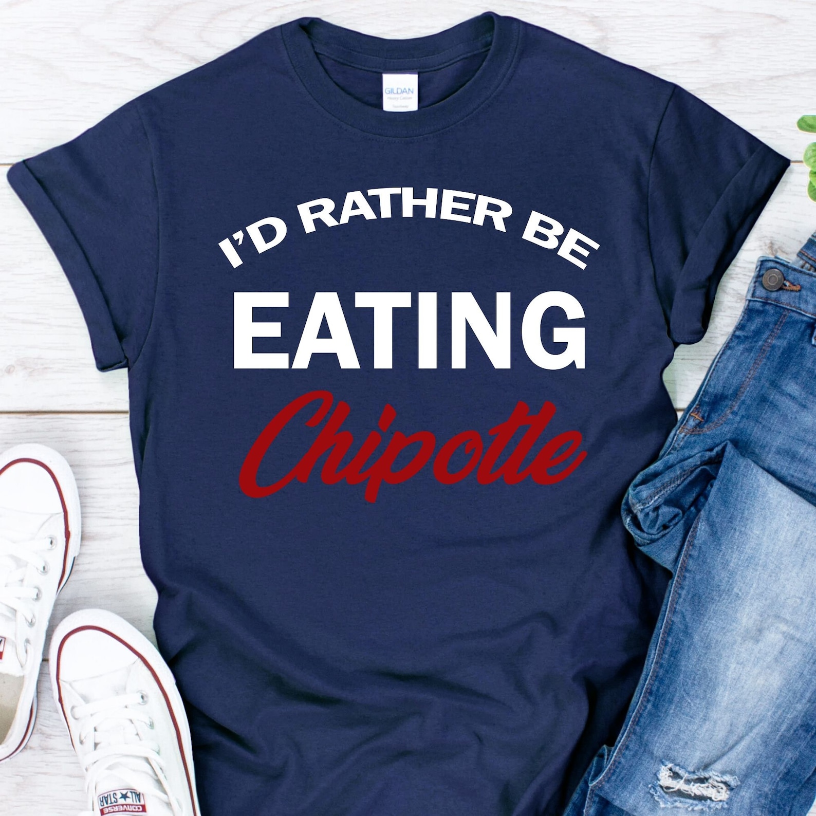 I'd Rather Be Eating Chipotle T-shirt for Chipotle Lover - Etsy