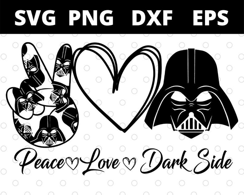 Peace Love Dark Side Darth Vader Svg Files for Cricut - Etsy