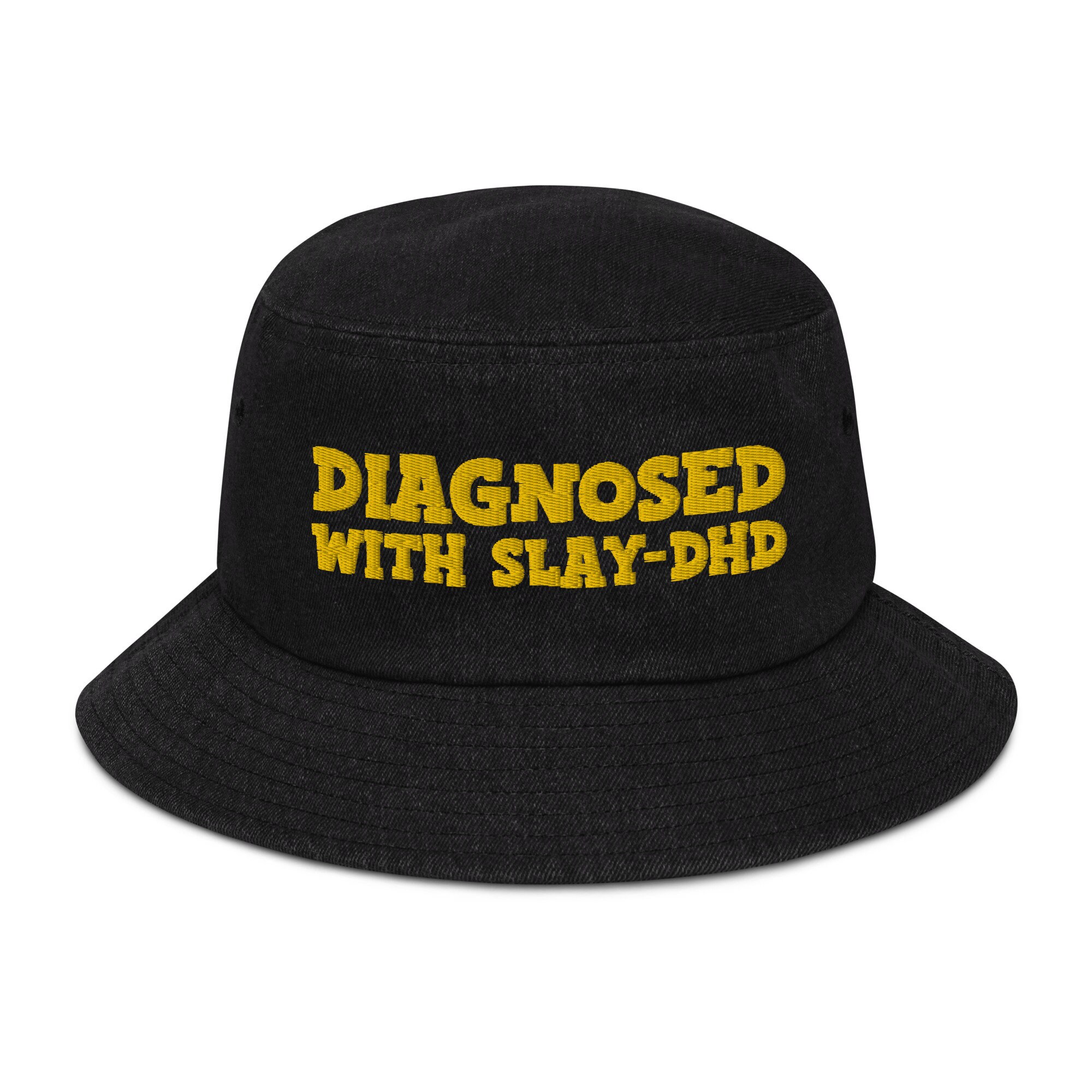 Diagnosed With Slay-dhd Embroidery Bucket Hat, Funny ADHD Embroidered ...