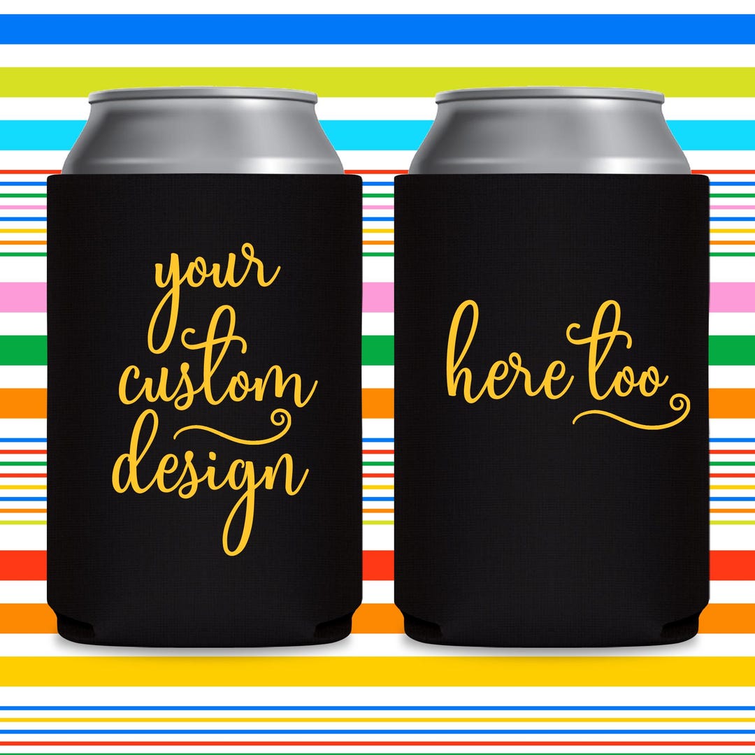 Custom Printed Can Coolers - Foam or Neoprene Party Favors - Etsy
