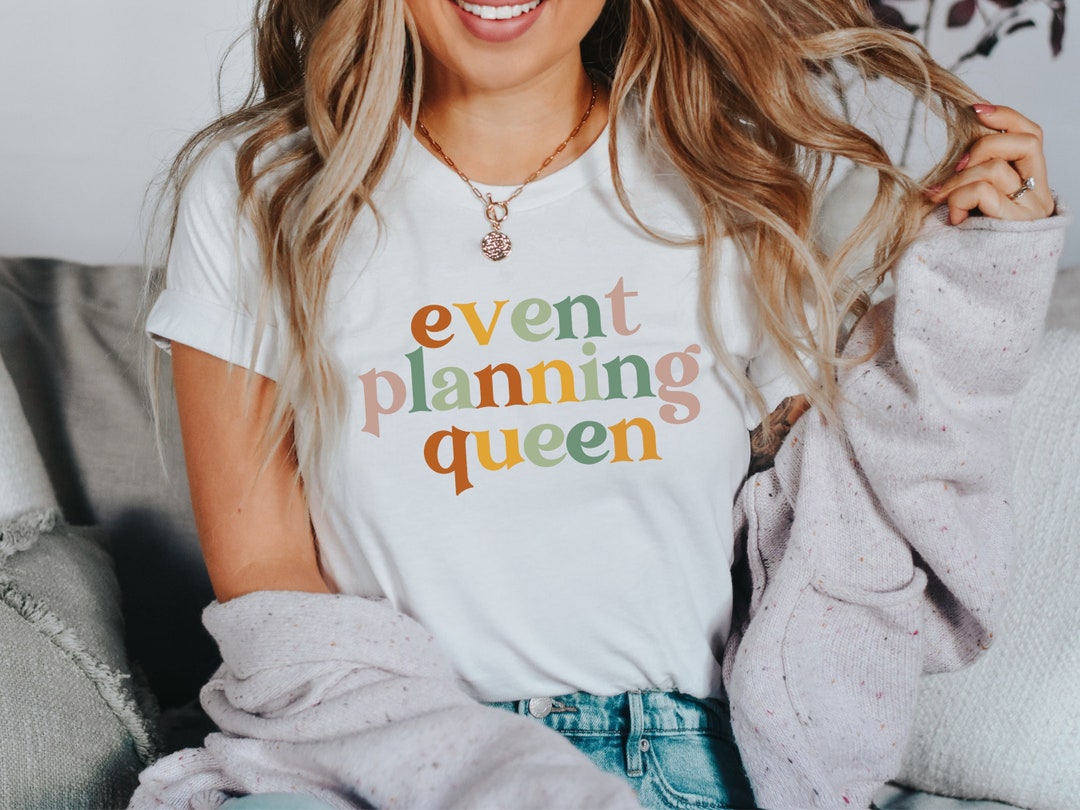 Event Planning Queen Shirt Gift for Event Planner, Event Planner Shirt ...