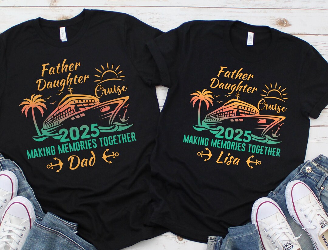 Personalized Father Daughter Cruise Trip Shirt Gift for Dad, Cruise ...