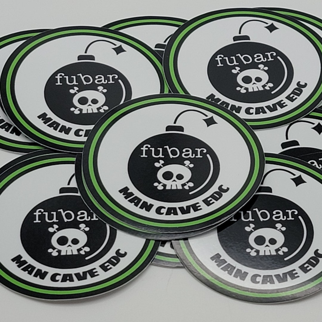 Man Cave EDC FUBAR Decal Stickers Slaps EDC - Etsy