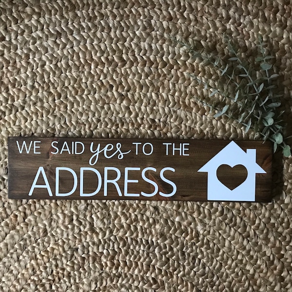 Said Yes to the Address Sign - Etsy