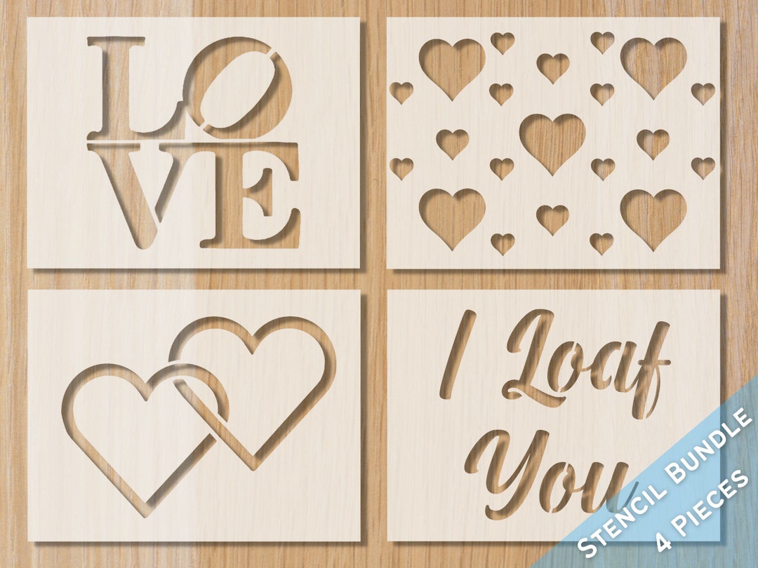 LOVE STENCIL BUNDLE 4pc Stencils Love, Hearts, I Loaf You Stencil ...