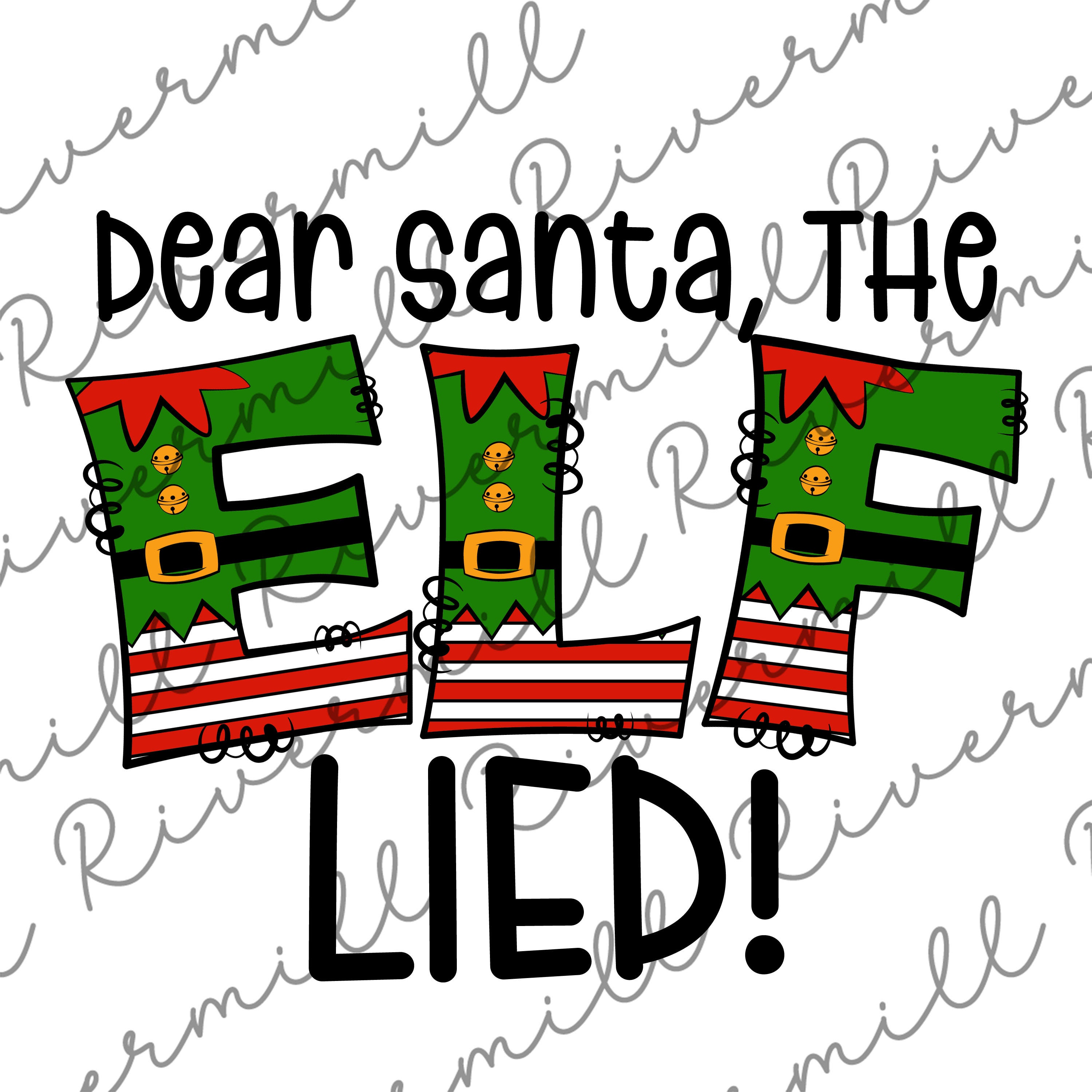 Dear Santa the Elf Lied PNG Printable Sublimation DTG Funny - Etsy