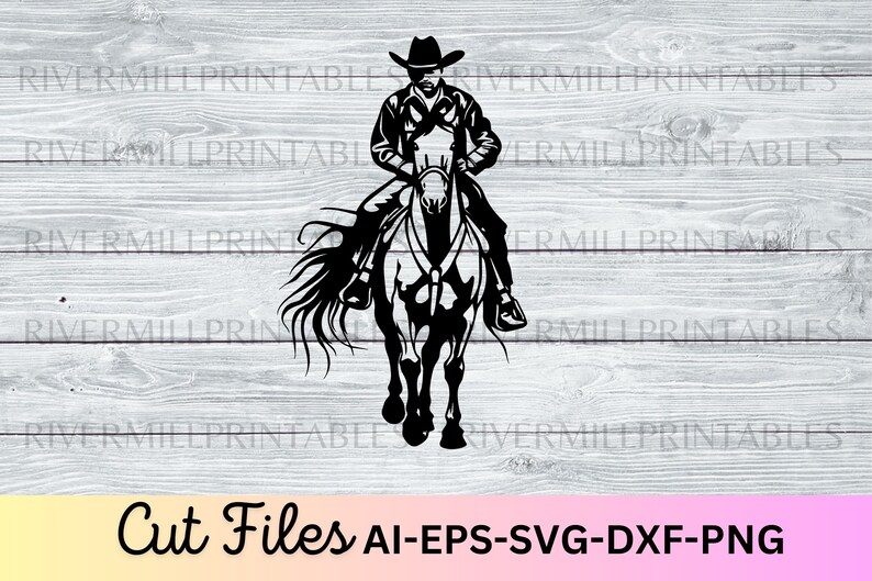 Cowboy Rancher Riding A Horse SVG EPS Cut File PNG Cricut Silhouette ...