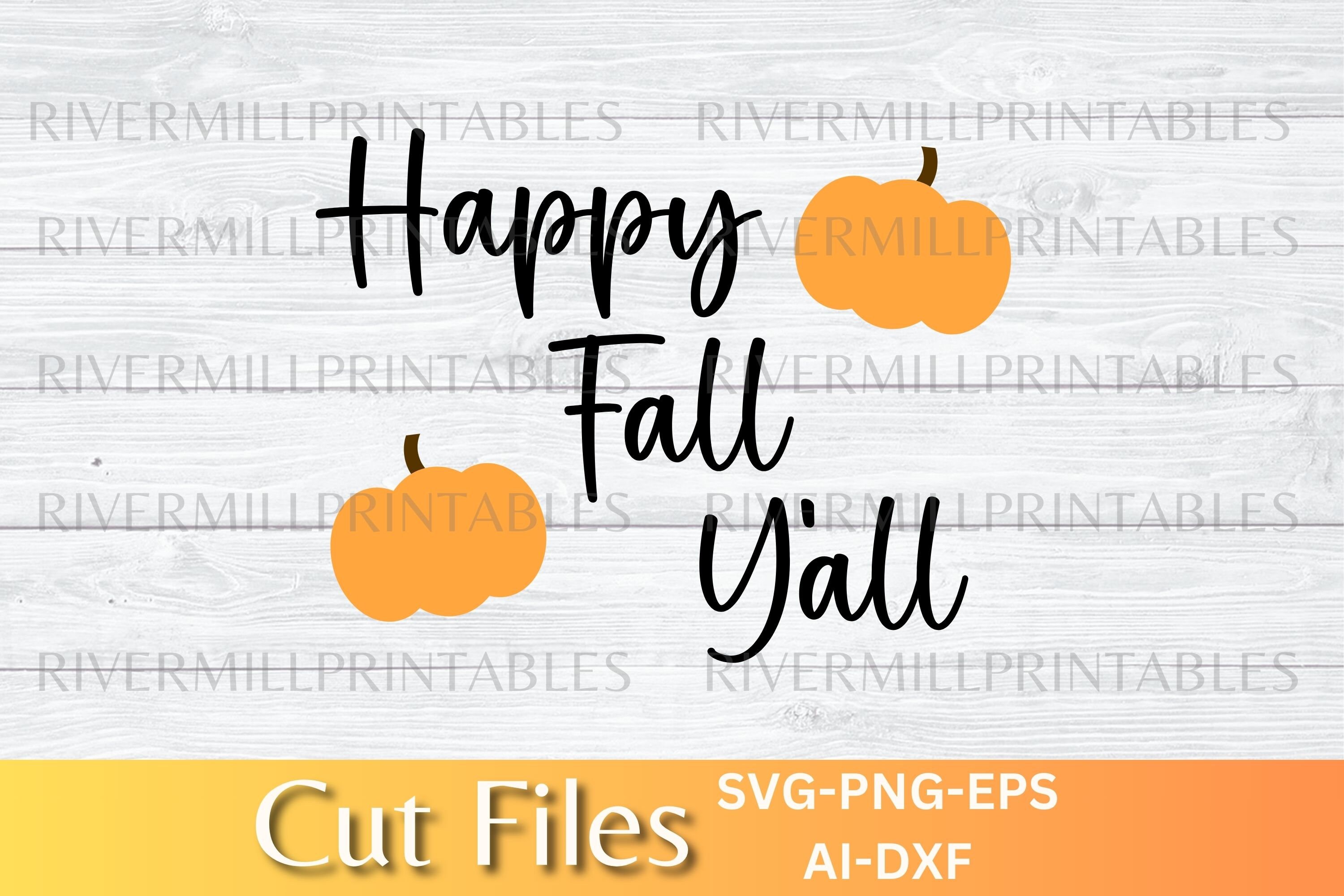 Happy Fall Yall SVG EPS Cut File PNG Printable Stencil Vector Laser ...