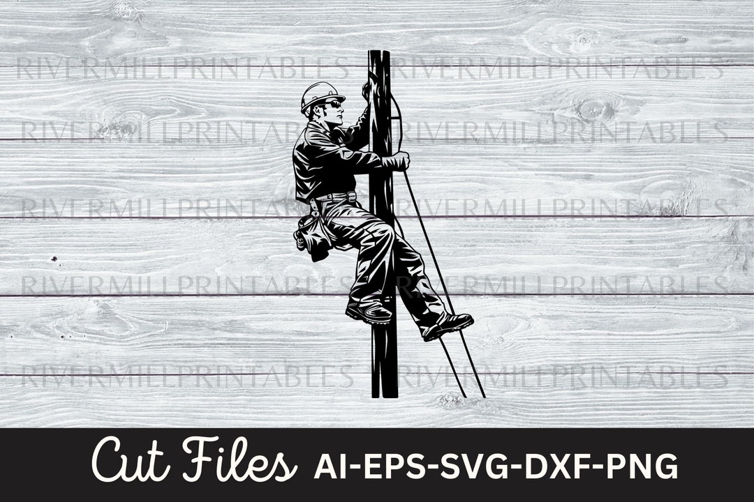 Lineman Line Man SVG EPS Cut File PNG Printable Stencil Vector Laser ...