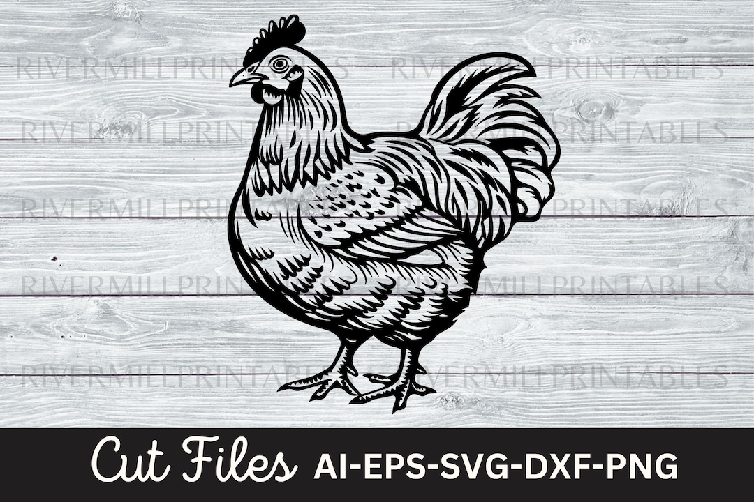Chicken SVG EPS Cut File PNG Printable Stencil Vector Laser Etching ...