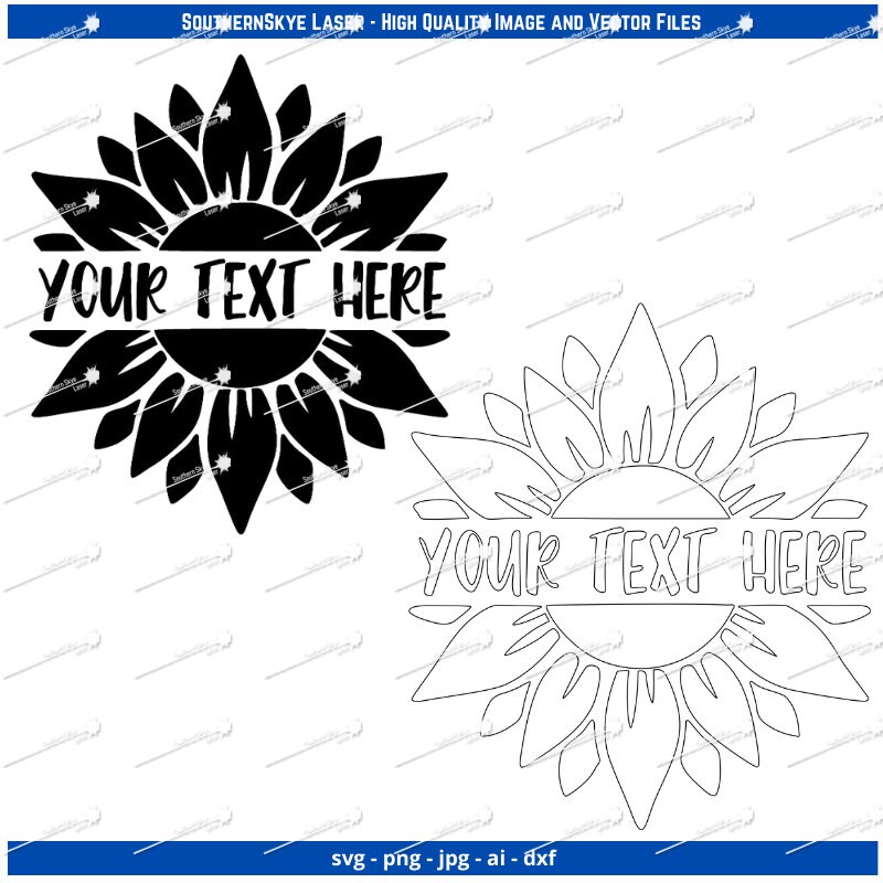 Split Text Sunflower Svg Png Ai Dxf Jpg File. Great for - Etsy
