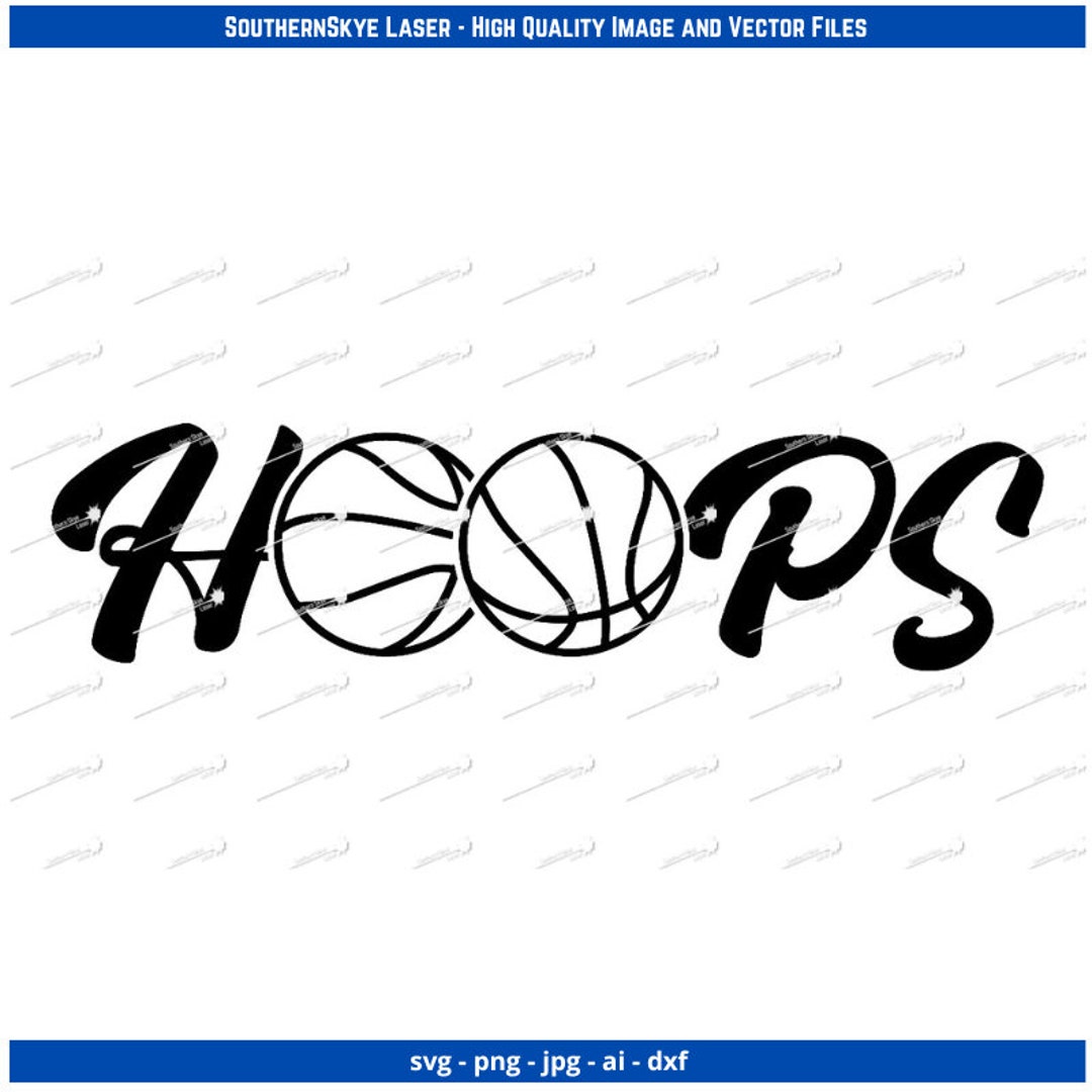 Hoops Svg, Png, Ai, Dxf, Jpg File. Great for Glowforge, Cricut and ...