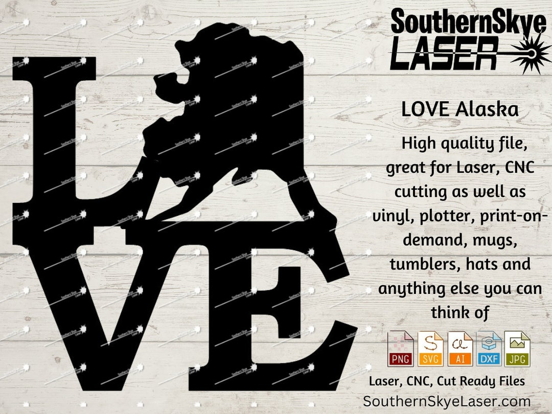 Alaska Love Svg, Png, Ai, Dxf, Jpg File. Great for Glowforge, Cricut ...