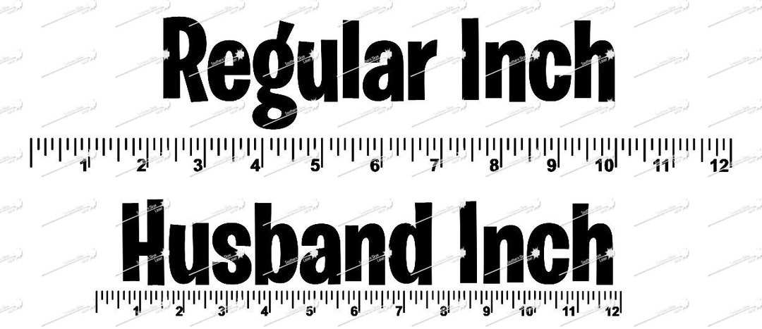 Husband Inch Svg, Png, Ai, Dxf, Jpg File. Great for Glowforge, Cricut ...