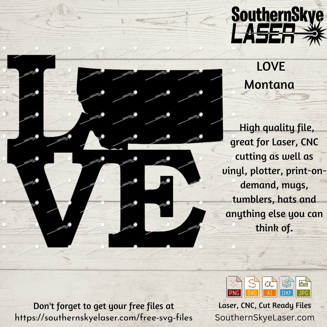 Montana Love Svg, Png, Ai, Dxf, Jpg File. Great for Glowforge, Cricut ...